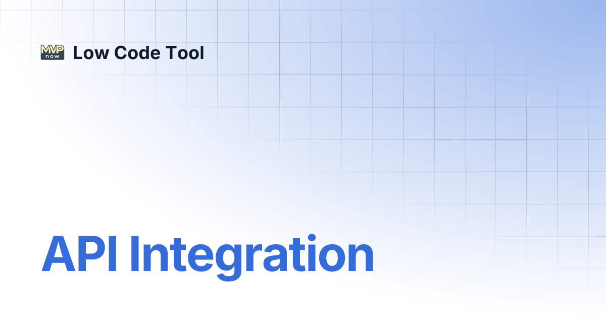 API Integration | Low Code Tool